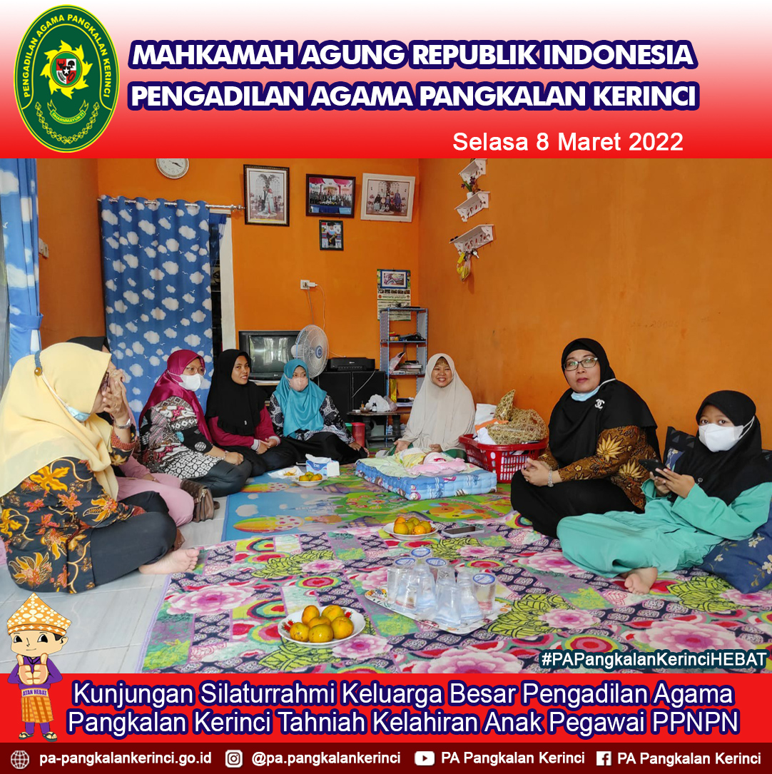 Kunjungan Silaturrahmi Keluarga Besar Pengadilan Agama Pangkalan Kerinci Tahniah Kelahiran Anak ...